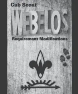 Webelos Requirements - Cub Scouts (COMPLETE GUIDE)